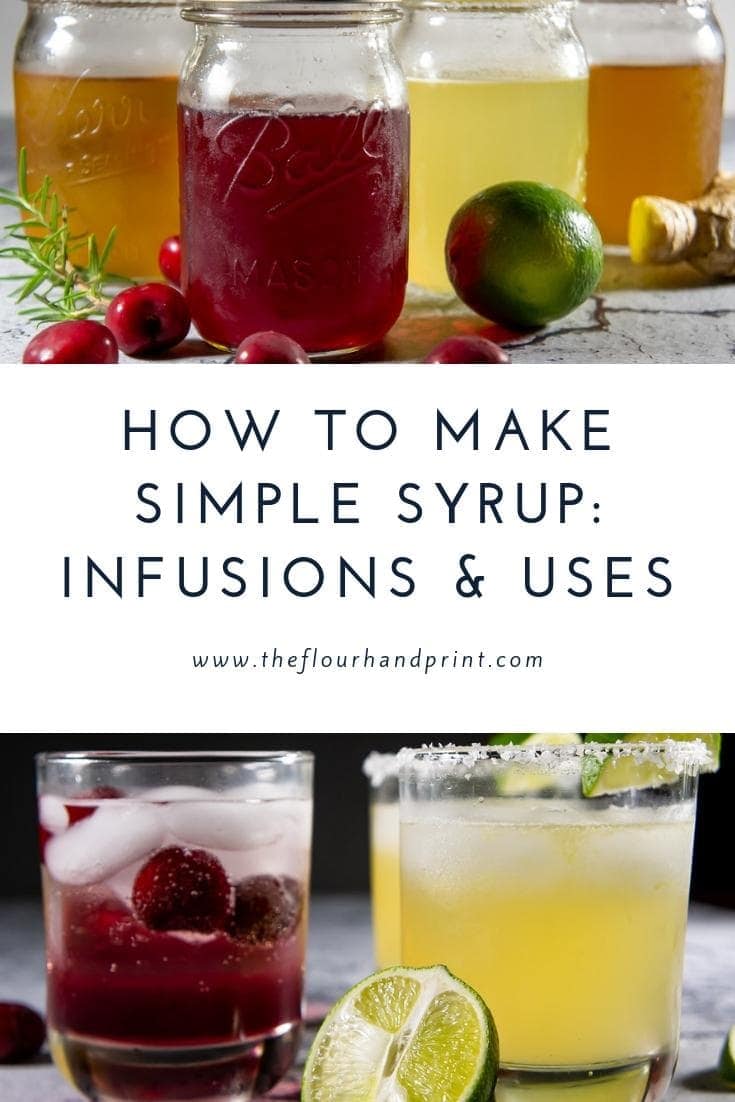 How to Make Simple Syrup: Infusions & Uses - The Flour Handprint