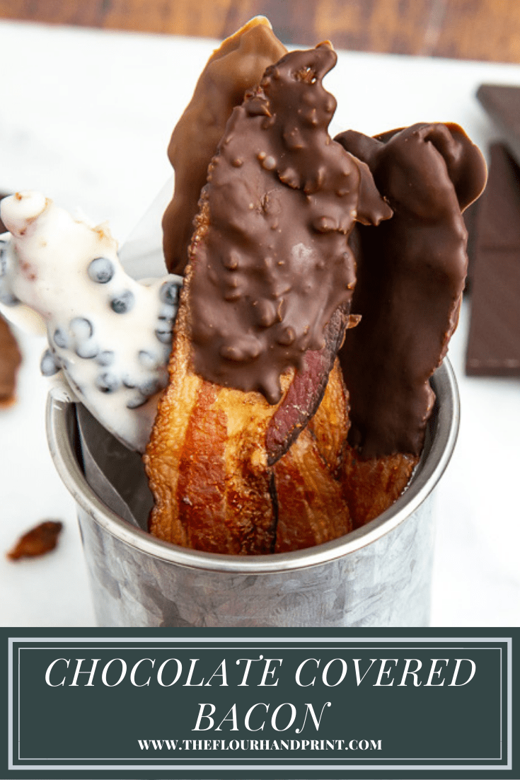 Chocolate Covered Bacon - The Flour Handprint