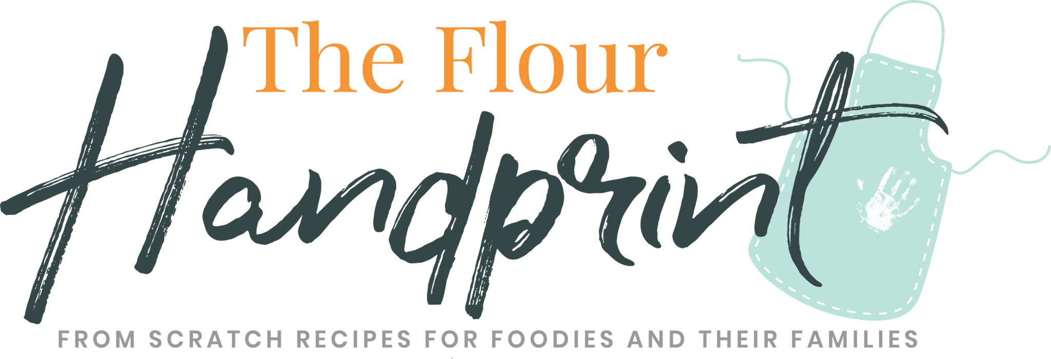 The Flour Handprint - From Scratch Recipes for Foodie's and their Families