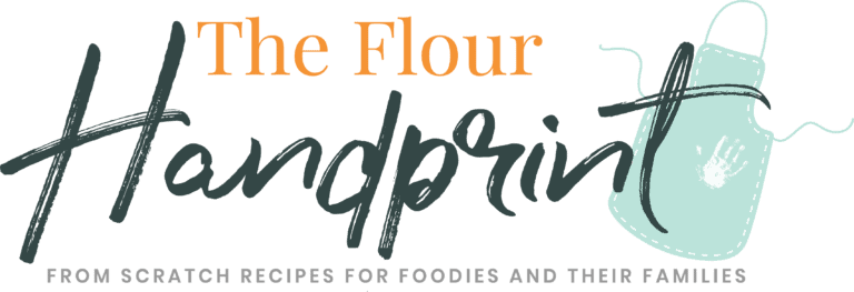 The Flour Handprint - From Scratch Recipes for Foodie's and their Families