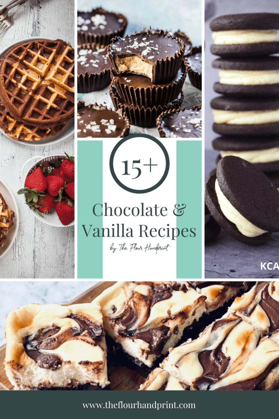 15+ Chocolate and Vanilla Desserts - The Flour Handprint